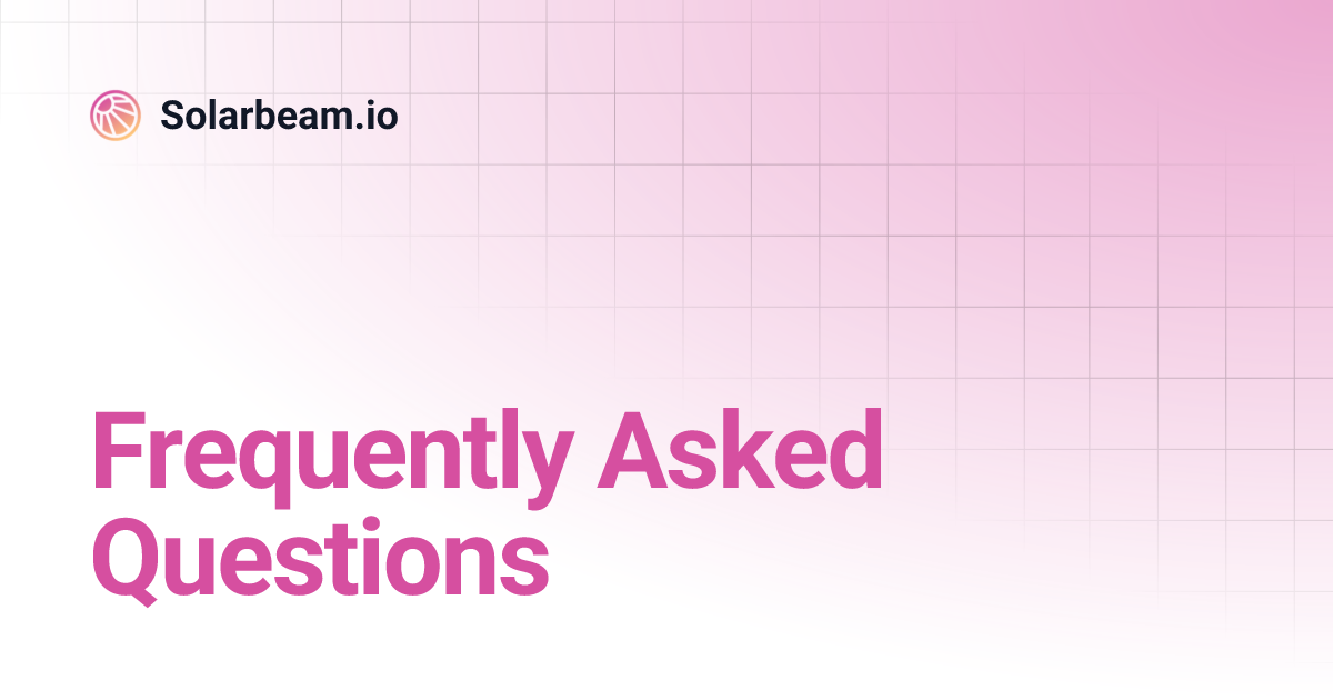 Frequently Asked Questions | Solarbeam.io